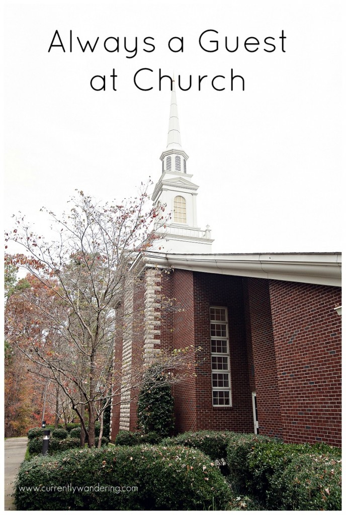 Always a Guest at Church - Currently Wandering