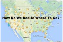 How Do We Decide Where to Go? - Currently Wandering