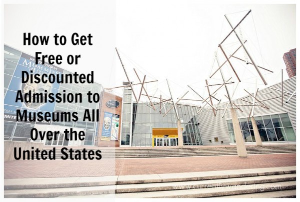 How To Get Free or Discounted Admission to Museums All Over the United ...